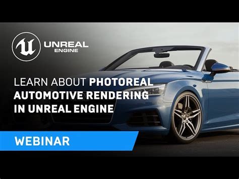 Free Video Learn About Photoreal Automotive Rendering In Unreal Engine