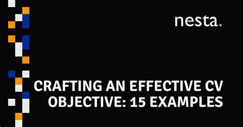 Crafting An Effective CV Objective 15 Examples Nesta HK