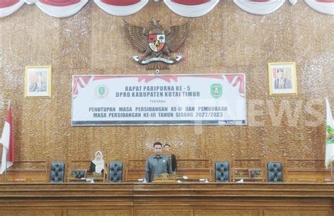 DPRD Kutim Laporkan Hasil Reses Di Rapat Paripurna Ke 5 Upnews Id