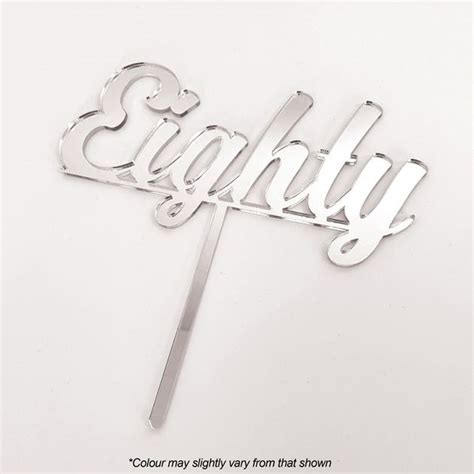 Cake Craft Eighty Silver Acrylic Cake Topper