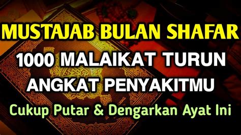 MUSTAJAB BULAN SHAFAR BAROKAH AYA T INI 1000 MALAIKAT TURUN ANGKAT