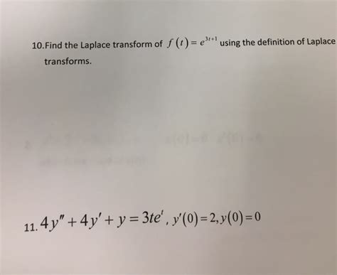 Solved Find The Laplace Transform Of F T E 3t 1 Using Chegg