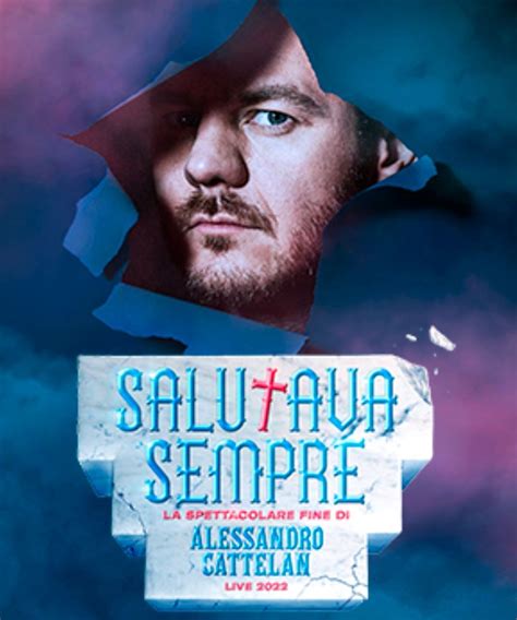 ALESSANDRO CATTELAN Salutava Sempre Date E Biglietti