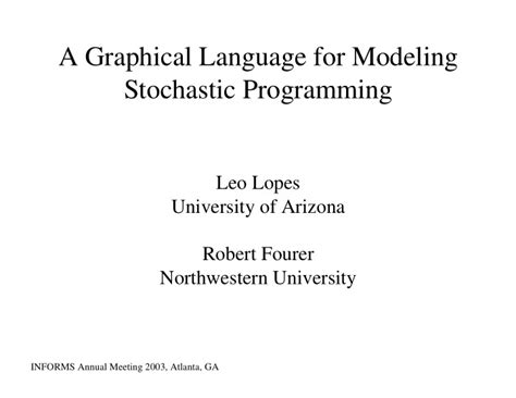 Ppt A Graphical Language For Modeling Stochastic Programming Leo