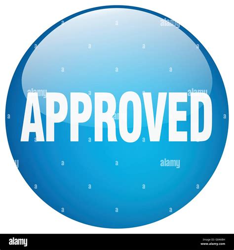 Approved Blue Round Gel Isolated Push Button Stock Vector Image And Art Alamy
