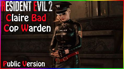 Resident Evil 2 Claire Bad Cop Warden Public Version YouTube