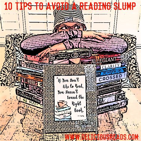 Delicious Reads 10 Tips To Avoid A Reading Slump