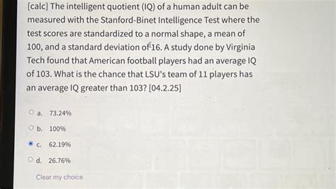 Solved Calc The Intelligent Quotient Iq Of A Human Adult