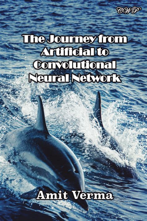 The Journey From Artificial To Convolutional Neural Network Pothi