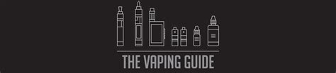 Vaping Guide How To Vape Best Vape Mod Guide To Vaping