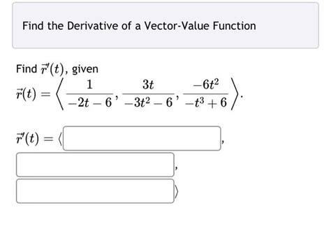solved find the derivative of a vector value function find