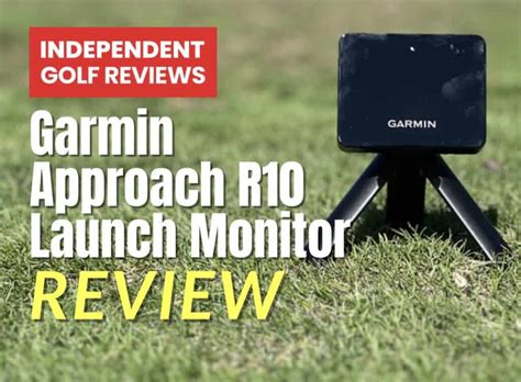 garmin approach r10 launch monitor independent golf reviews