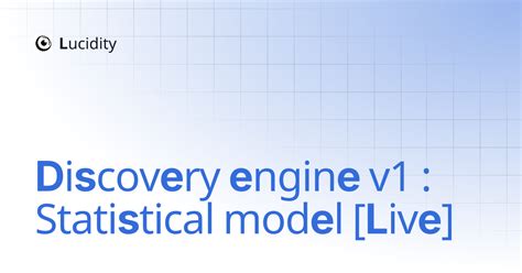Discovery Engine V1 Statistical Model [live] Lucidity