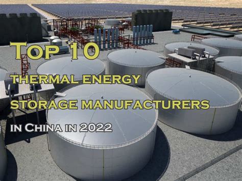Top 10 Thermal Energy Storage Manufacturers In China Tycorun Energy