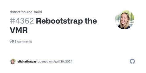 Rebootstrap The Vmr · Issue 4362 · Dotnetsource Build · Github