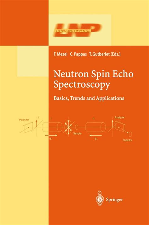 Neutron Spin Echo Spectroscopy Basics Trends And Applications 1st