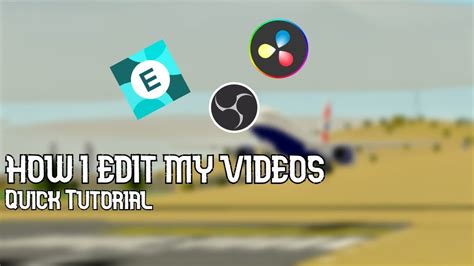 How I Make My Videos Quick Tutorial Youtube