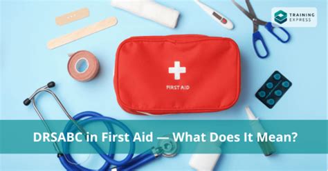 Drsabc In First Aid — What Does It Mean