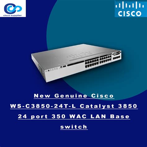 Jual Cisco WS C3850 24T L Catalyst 3850 24 Port 350 WAC LAN Base Switch Shopee Indonesia