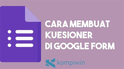 Cara Buat Kuesioner Google Form Hutomo