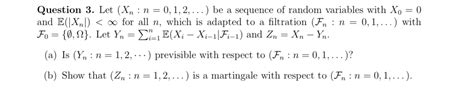 Solved Question 3 ﻿let Xnn012 ﻿be A Sequence Of