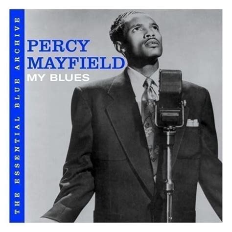 My Blues By Percy Mayfield On Amazon Music Uk