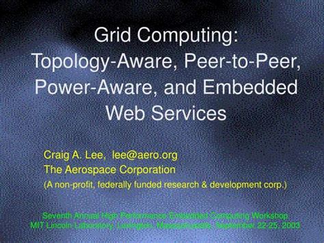 Ppt Grid Computing Topology Aware Peer To Peer Power Aware And