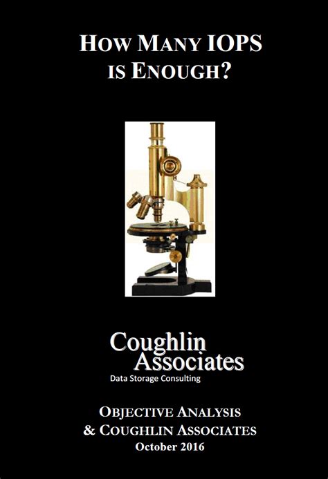 how many iops do you really need 2016 coughlin associates