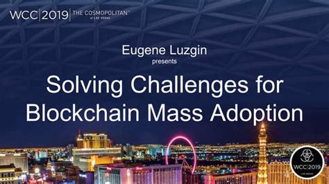 Solving Challenges For Blockchain Mass Adoption Pptx
