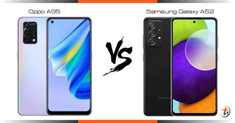 Oppo A95 对比 Samsung Galaxy A52 - 功能区别与规格参数对比 - TechNave 中文版