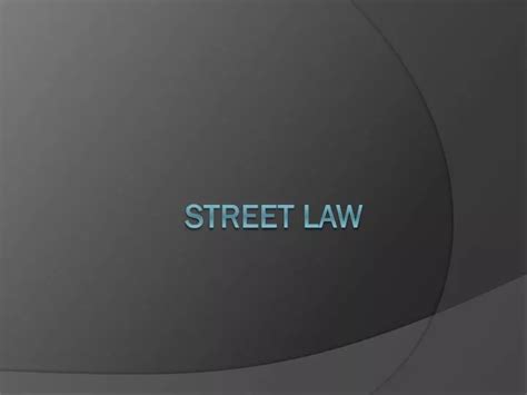 Ppt Street Law Powerpoint Presentation Free Download Id316696