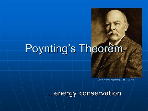 Poyntings Theorem Energy In Electromagnetic Fields
