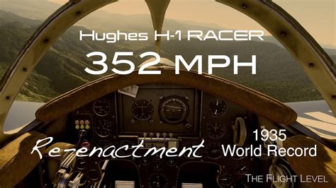 Hughes H 1 Racer 352 MPH World Record Re Enactment The 1935 Story