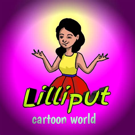 Lilliput Cartoon World Youtube