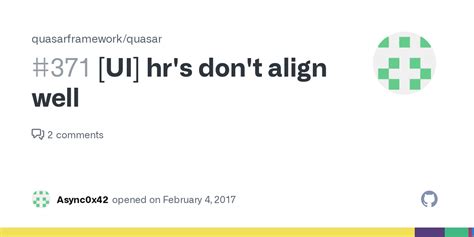 UI Hr S Don T Align Well Issue 371 Quasarframework Quasar GitHub