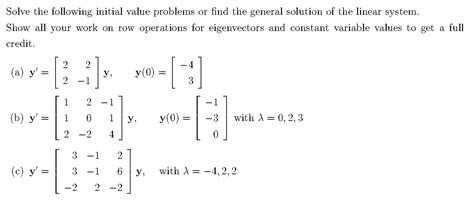 Solved Solve The Following Initial Value Problems Or Find