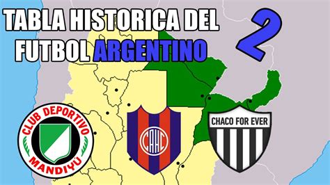 TABLA HISTORICA DEL FUTBOL ARGENTINO REGION NORESTE YouTube