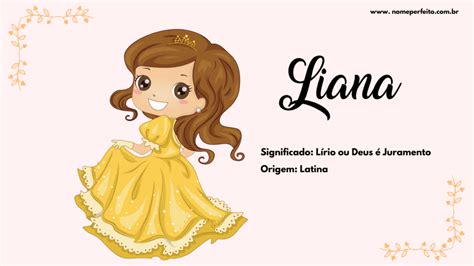 Significado Do Nome Liana Nome Perfeito
