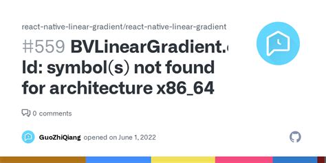 Bvlineargradiento Ld Symbols Not Found For Architecture X8664 · Issue 559 · React Native
