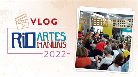 Vlog Rio Artes Manuais Youtube