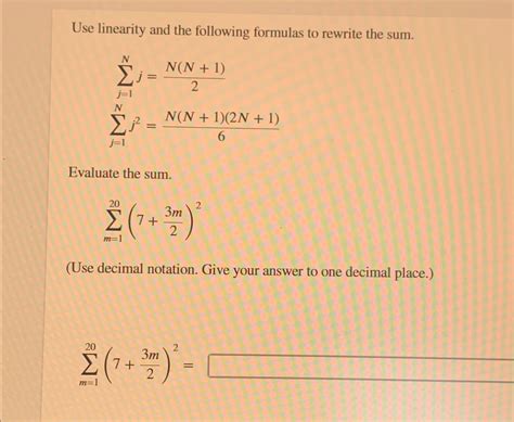 Solved Use Linearity And The Following Formulas To Rewrite