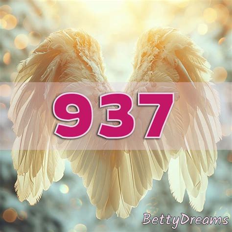 937 Angel Number Surprising Powerful Meanings BettyDreams
