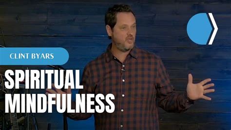 Spiritual Mindfulness Clint Byars YouTube