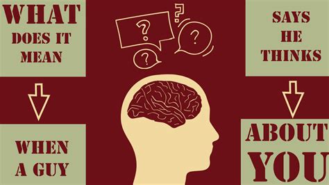 What Does It Mean When A Guy Says He Thinks About You Magnet Of Success
