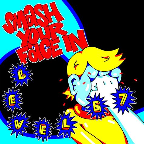 Smash Your Face In