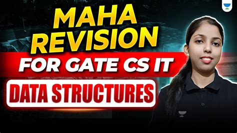 Maha Revision For Gate Cs It Data Structures Gate Exam Youtube