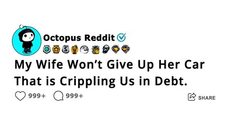 My Wife Wont Give Up Her Car That Is Crippling Us In Debt Youtube