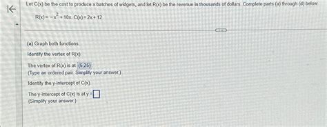 Solved Let C X Be The Cost To Produce X Batches Of Chegg Com