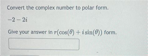 Solved Convert The Complex Number To Polar Form IGive Chegg