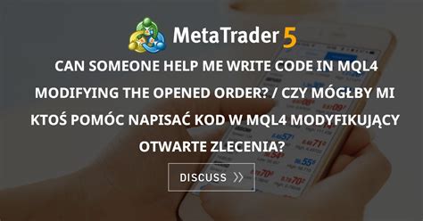 Can Someone Help Me Write Code In Mql4 Modifying The Opened Order